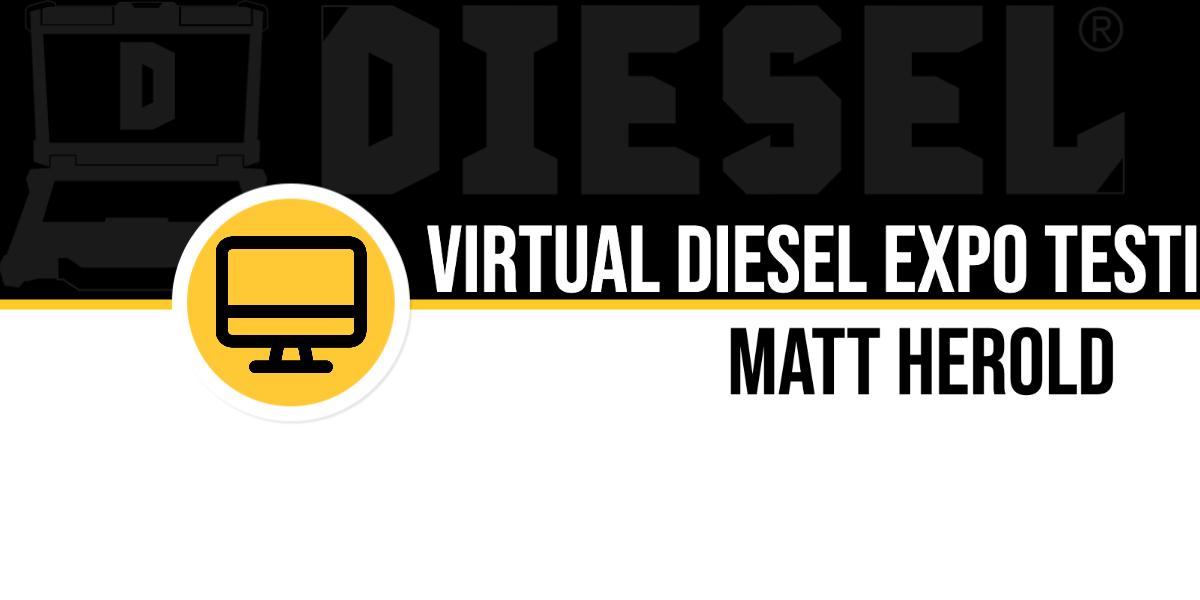 Virtual Diesel Expo Testimonial: Matt Herold — Diesel Laptops